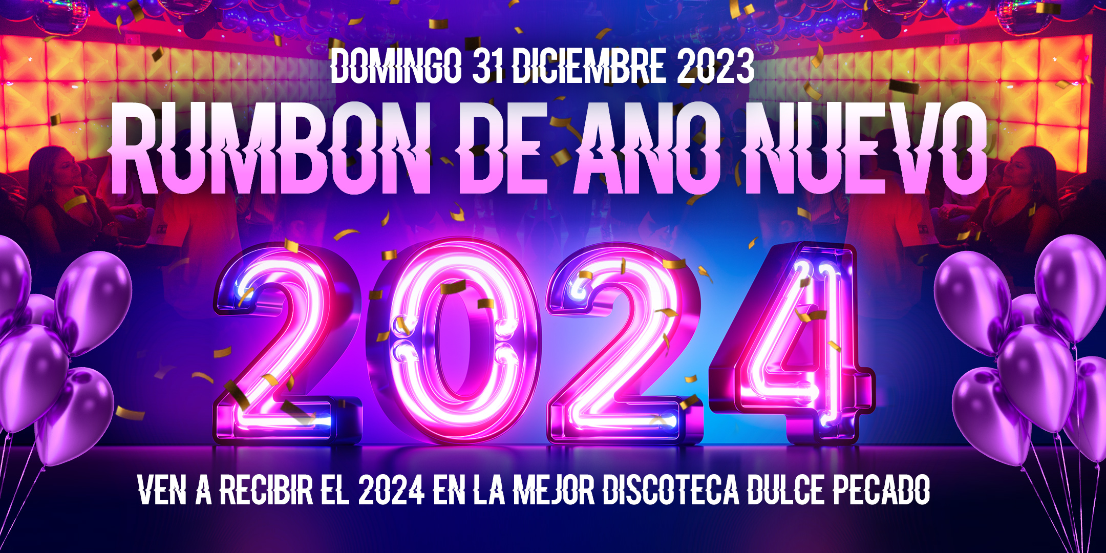 RUMBON DE ANO NUEVO 2024 @ DULCE PECADO DISCOTECA - Domingo 31 ...