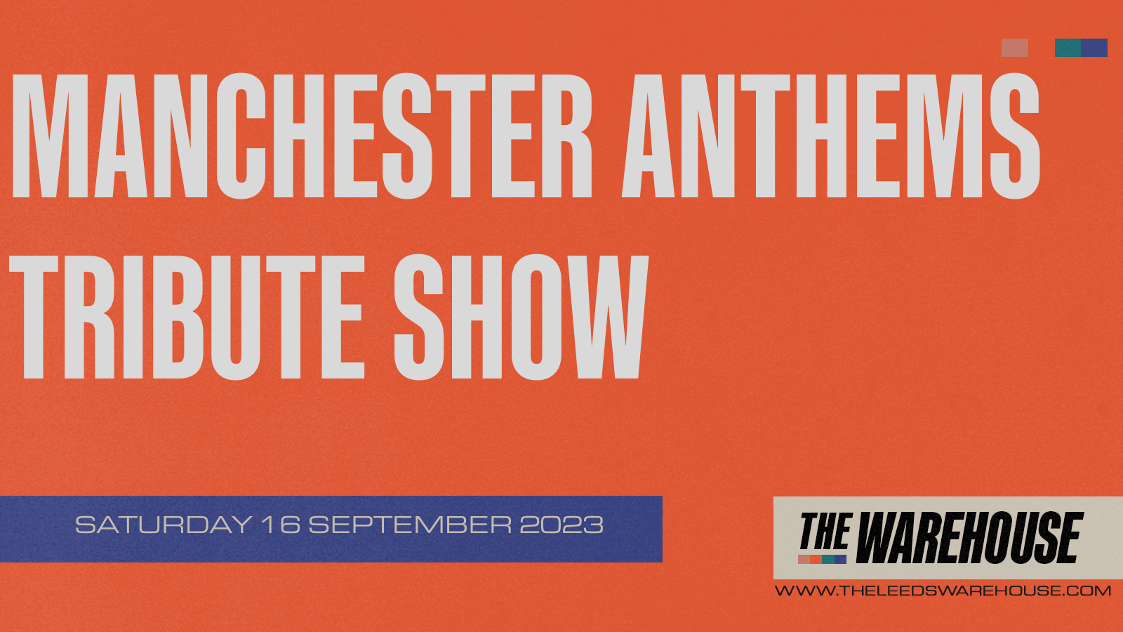 Manchester Anthems Tribute Show At The Warehouse Leeds On 16th Sep 