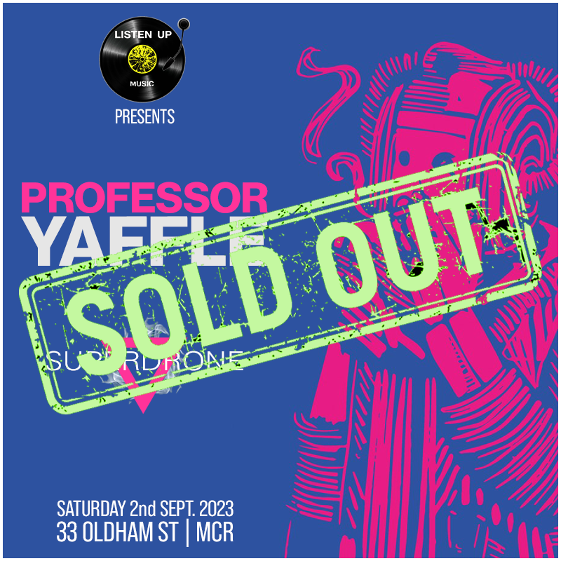 Professor Yaffle & Superdrone at 33 Oldham Street, Manchester on 2nd Sep 2023 | Fatsoma
