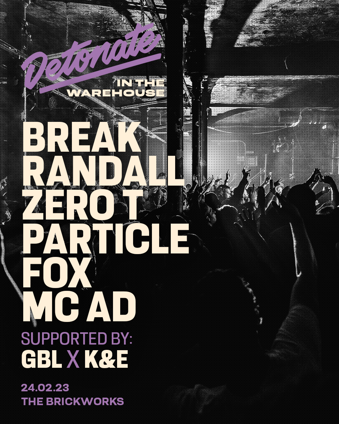 TONIGHT | Detonate In The Warehouse: Break, Randall, Zero T, Particle ...