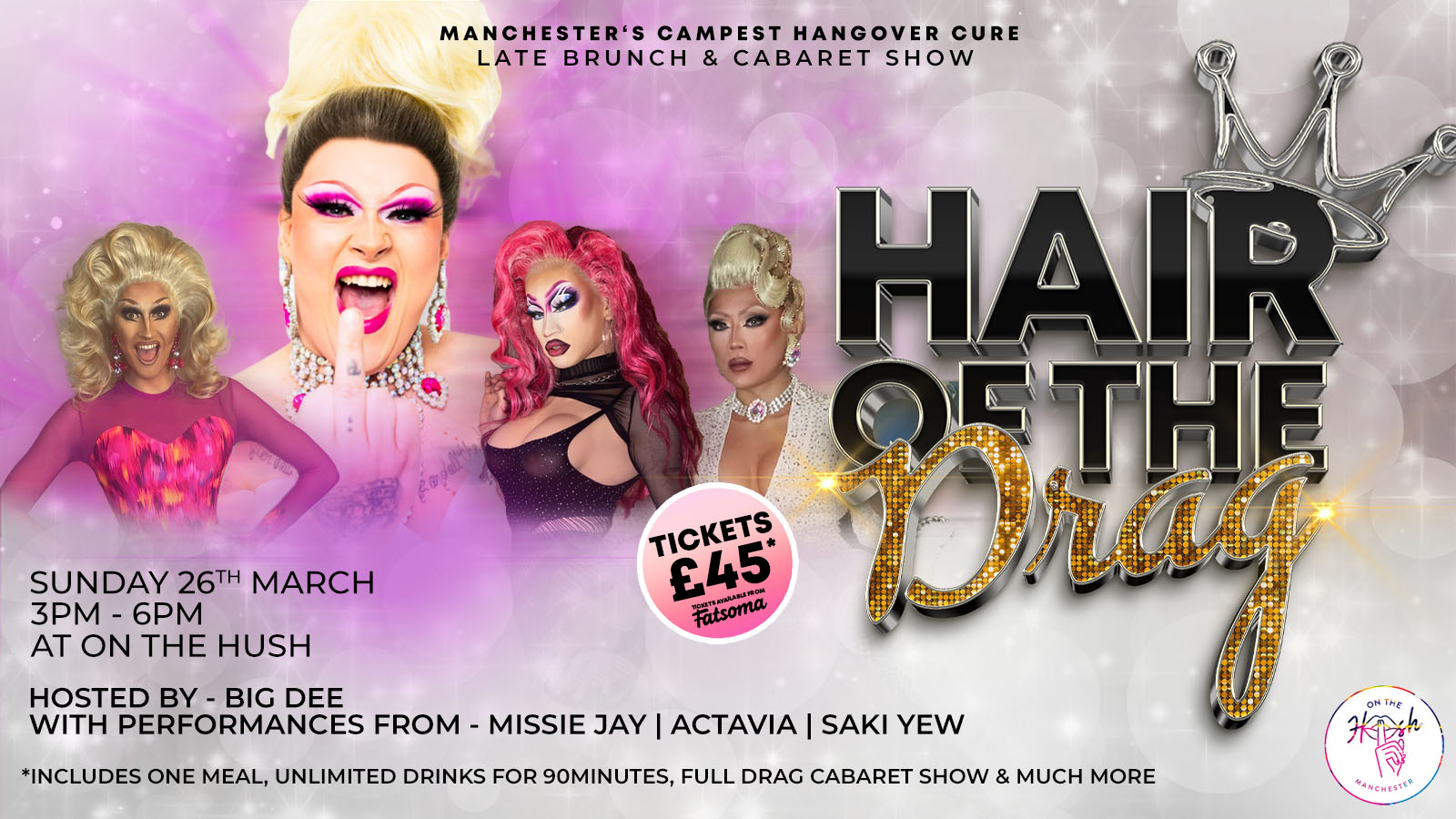 Hair Of The Drag Hangover Brunch at On The Hush, Manchester on 26th Mar ...