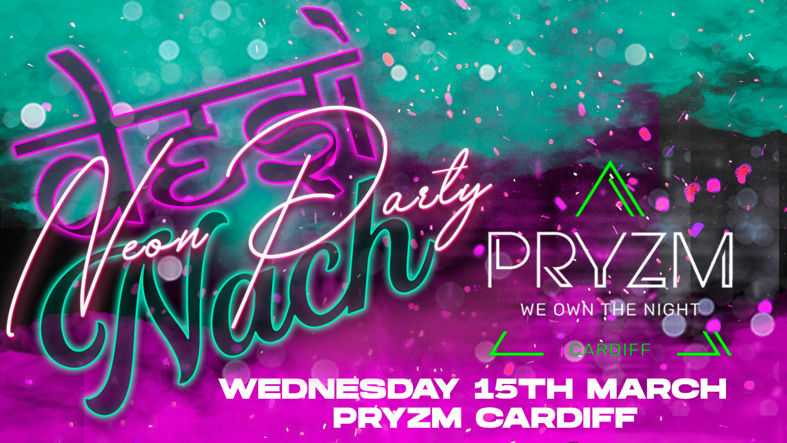 Desi Nach Neon Party - PRYZM Cardiff at PRYZM, Cardiff on 15th Mar 2023 | Fatsoma