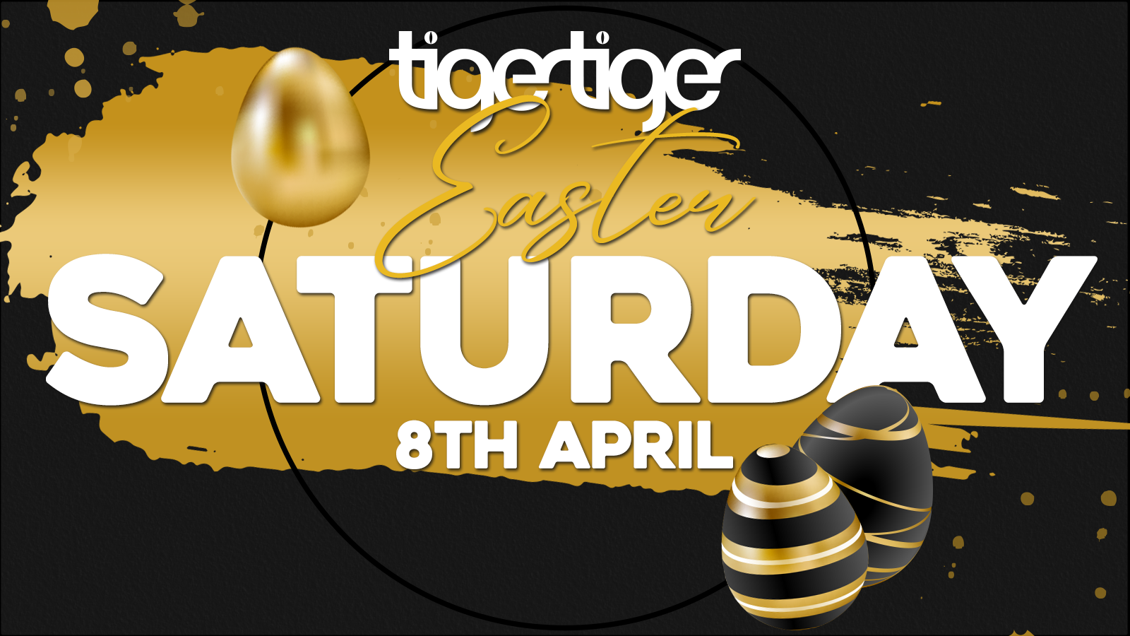 EASTER SATURDAY at TIGER TIGER at Tiger Tiger, London on 8th Apr 2023 ...