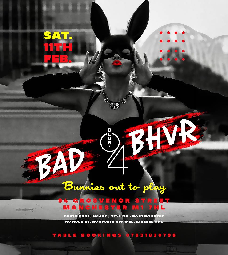 BAD BHVR at CLUB94 MANCHESTER, Manchester on 11th Feb 2023 | Fatsoma