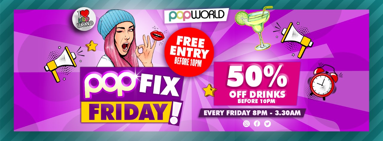 Pop Fix Friday at Popworld - Milton Keynes, Milton Keynes on 21st Apr ...