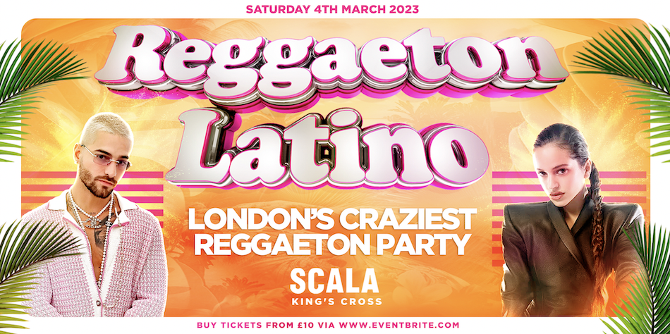 REGGAETON LATINO - LONDON'S CRAZIEST REGGAETON PARTY @ SCALA KINGS ...