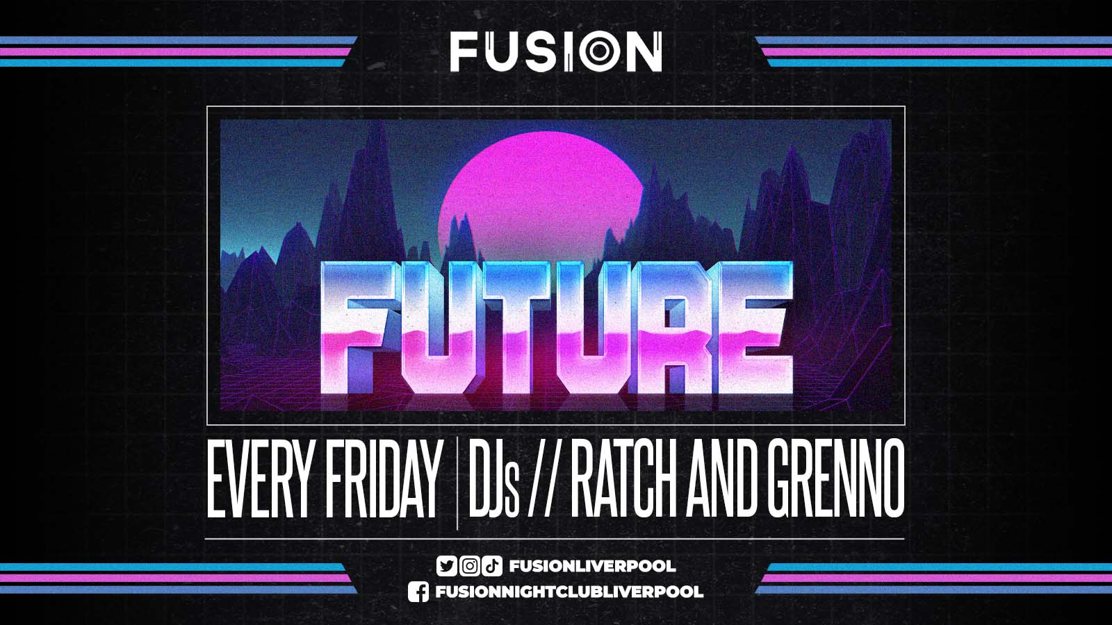 FUTURE at Fusion, Liverpool on 7th Apr 2023 | Fatsoma
