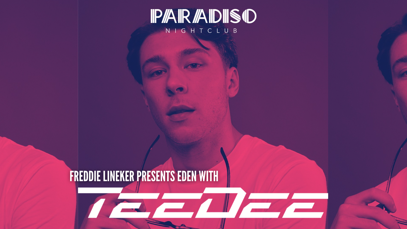 TeeDee at Paradiso Nightclub Liverpool with Freddie Lineker, EDEN at ...
