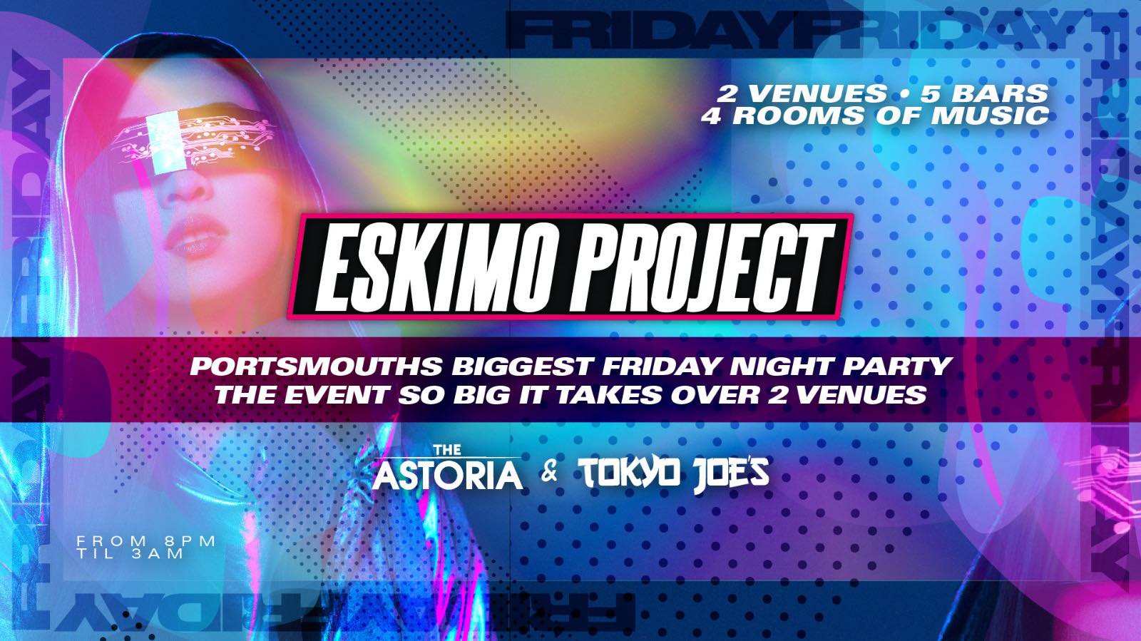 The Eskimo project, the event so big it takes over both Tokyo Joes and ...