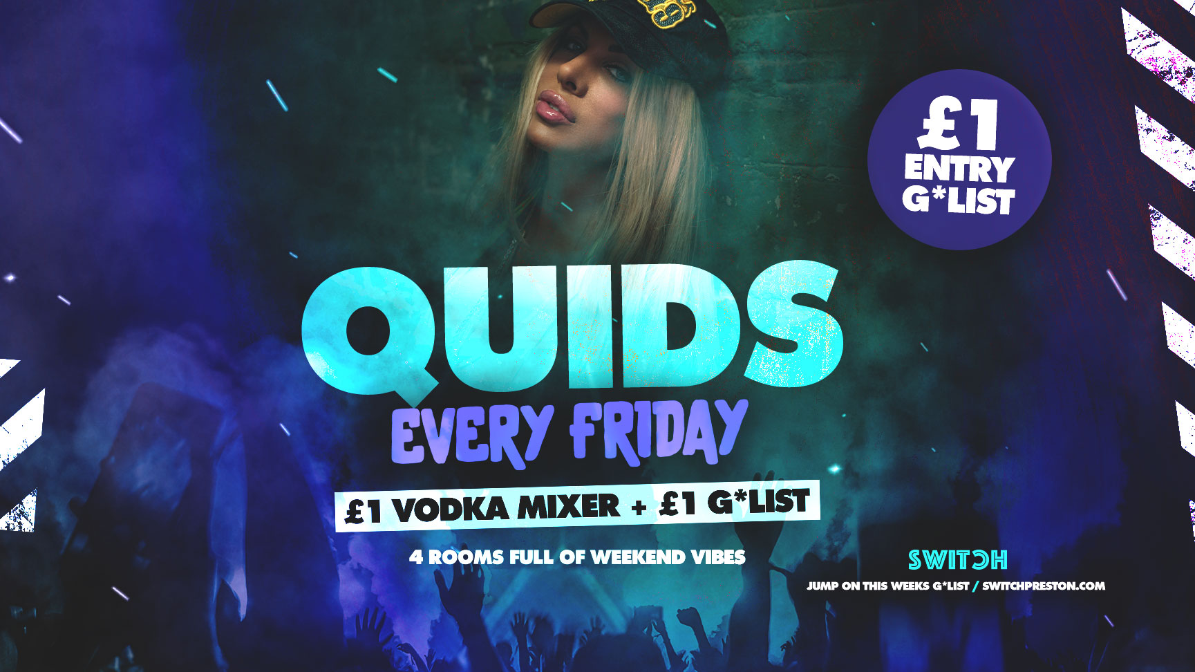 QUIDS FRIDAYS | £1 Drinks **The North Wests Biggest Friday** at Switch Nightclub, Preston on ...