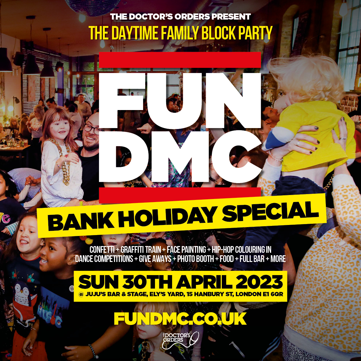 FUN DMC The Daytime Family Block Party - Bank Holiday Special at Juju's ...