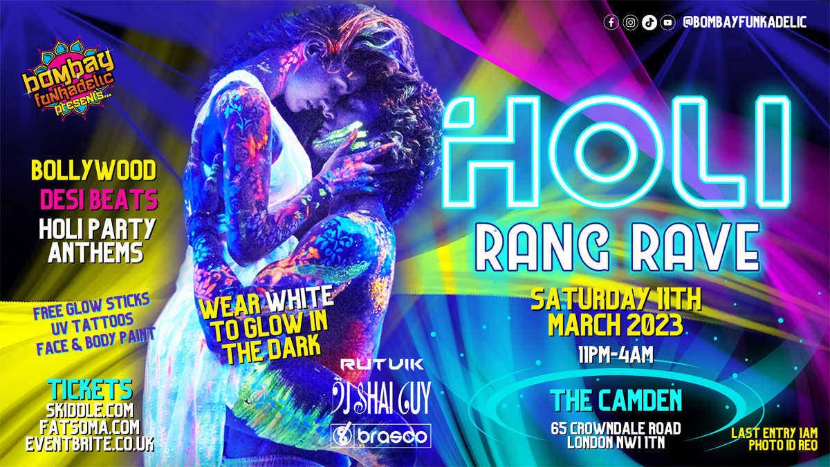 RANG RAVE - NEON HOLI PARTY at The Camden, London on 11th Mar 2023 ...