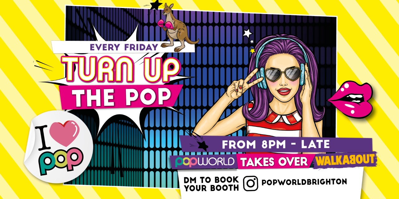 Turn up the Pop at Walkabout - Brighton, Brighton on 17th Mar 2023 ...