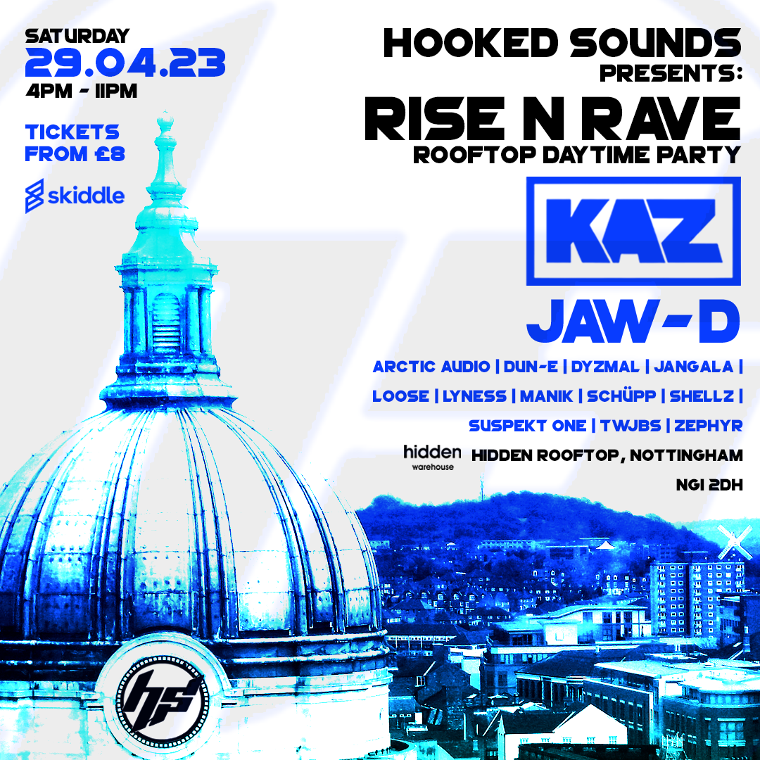 (DNB ALL DAY) HOOKED SOUNDS PRESENTS RISE N RAVE : ROOFTOP DNB DAY TIME ...