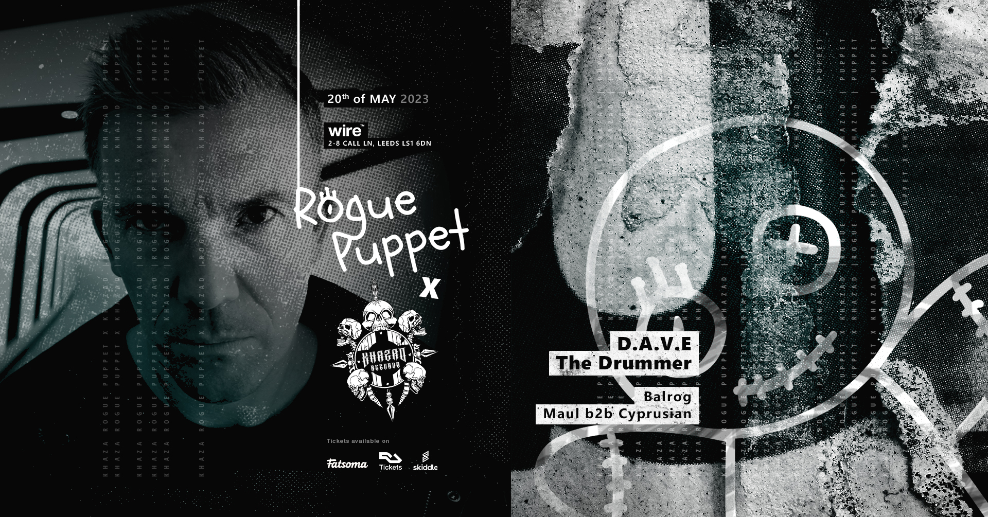 Rogue Puppet X Khazad - Techno with D.A.V.E The Drummer at Wire, Leeds ...