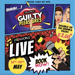 GUILTY PLEASURE - THE LIVE at Popworld York, York on 27th May 2023 ...