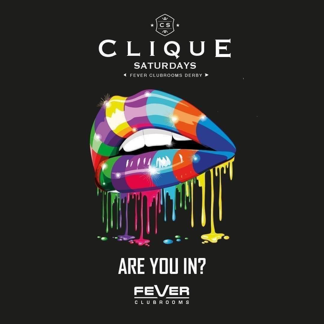 Clique Saturday at Bar Fever Derby, Derby on 29th Apr 2023 | Fatsoma