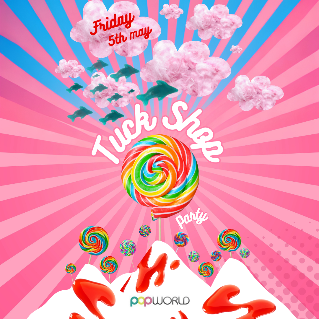 Friday Tuck Shop Party! at Zinc & Popworld Fleet, Fleet on 5th May 2023 ...