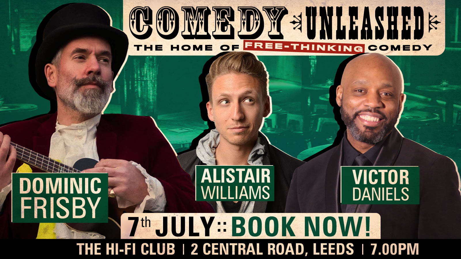 Comedy Unleashed with Dominic Frisby, Alistair Williams, Victor Daniels ...