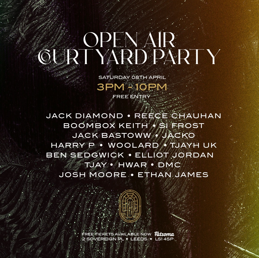Open Air Courtyard Bank Holiday Special At Hideout Leeds Leeds On