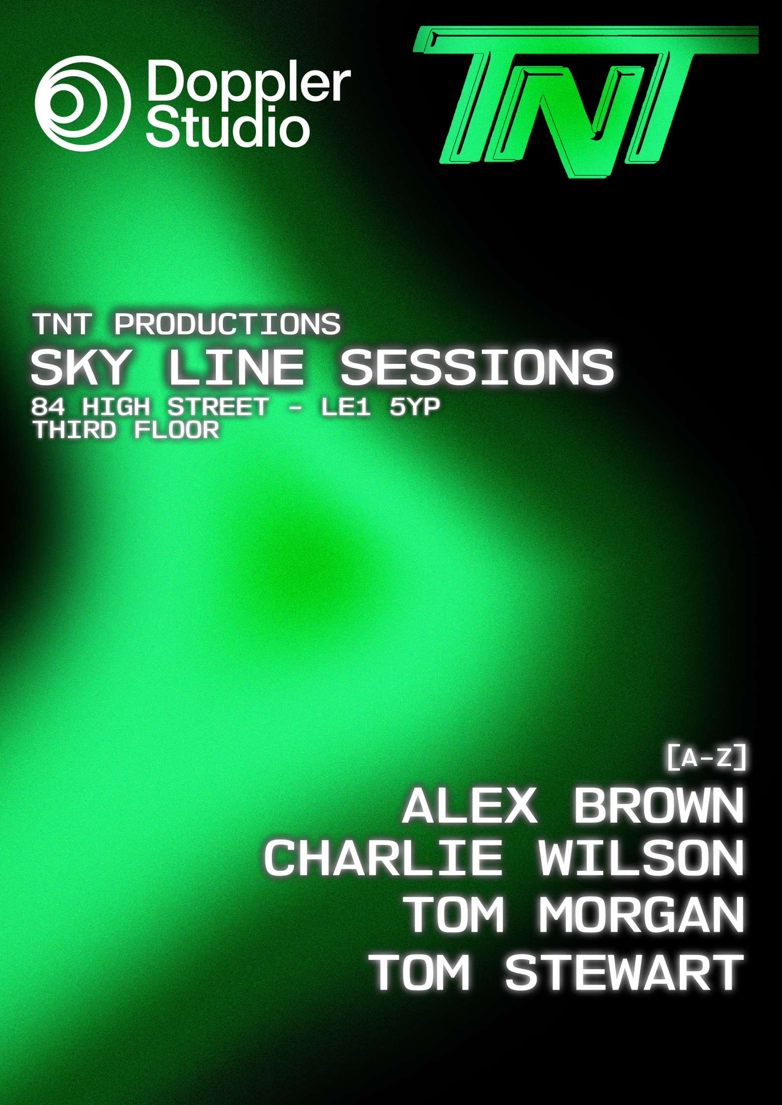 TNT Presents SKYLINE SESSIONS @ DOPPLER STUDIO at Doppler studio, Leicester on 26th May 2023 ...