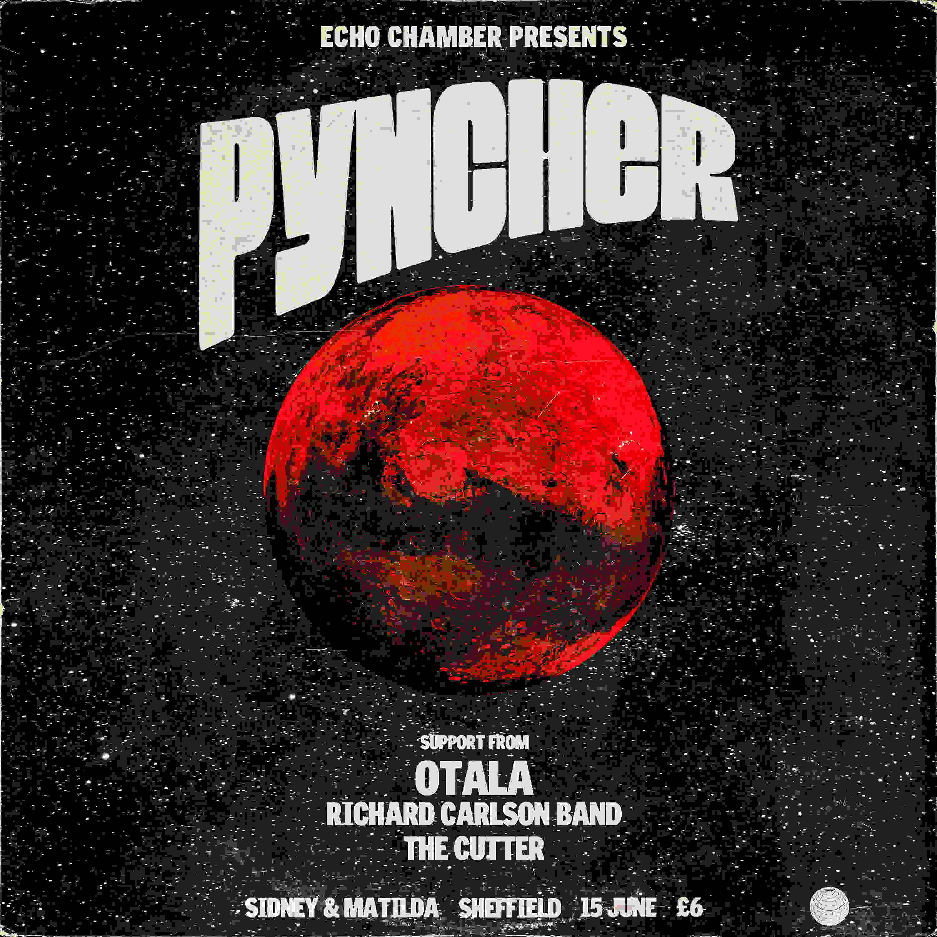 Echo Chamber Presents: Pyncher + Richard Carlson Band + The Cutter ...