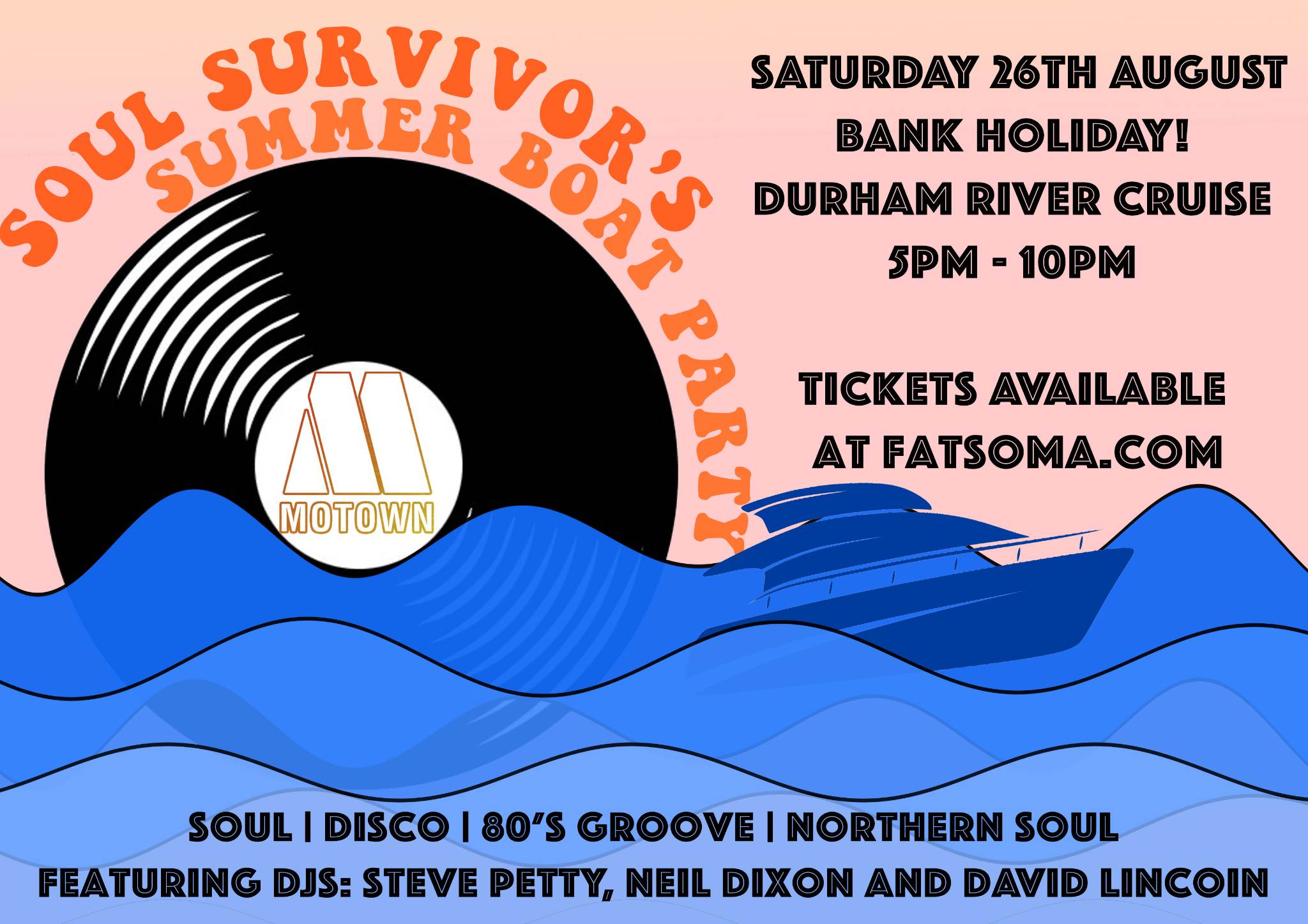 SOUL SURVIVORS- summer boat party at Prince Bishop River Cruises ...
