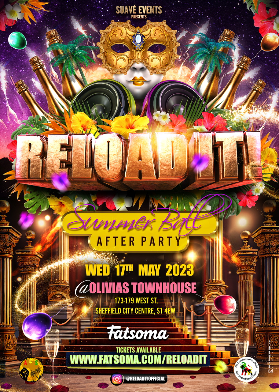 RELOAD IT! THE OFFICIAL SHEFFIELD & HALLAM ACS SUMMER BALL AFTERPARTY ...