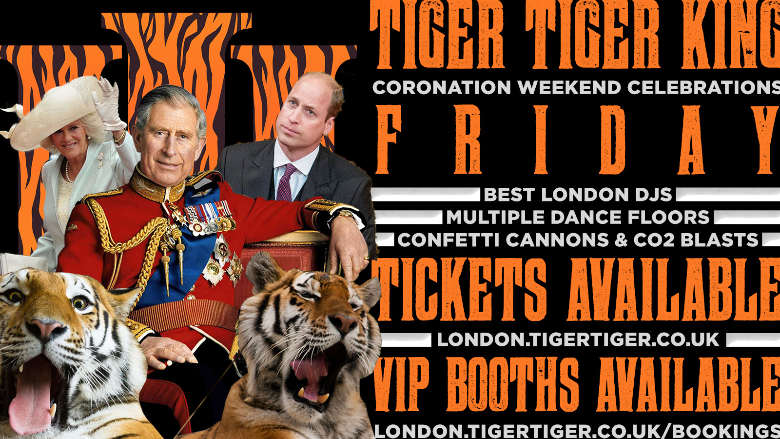 CORONATION WEEKEND | FRIDAY | TIGER TIGER LONDON at Tiger Tiger London. 29 Haymarket, London ...