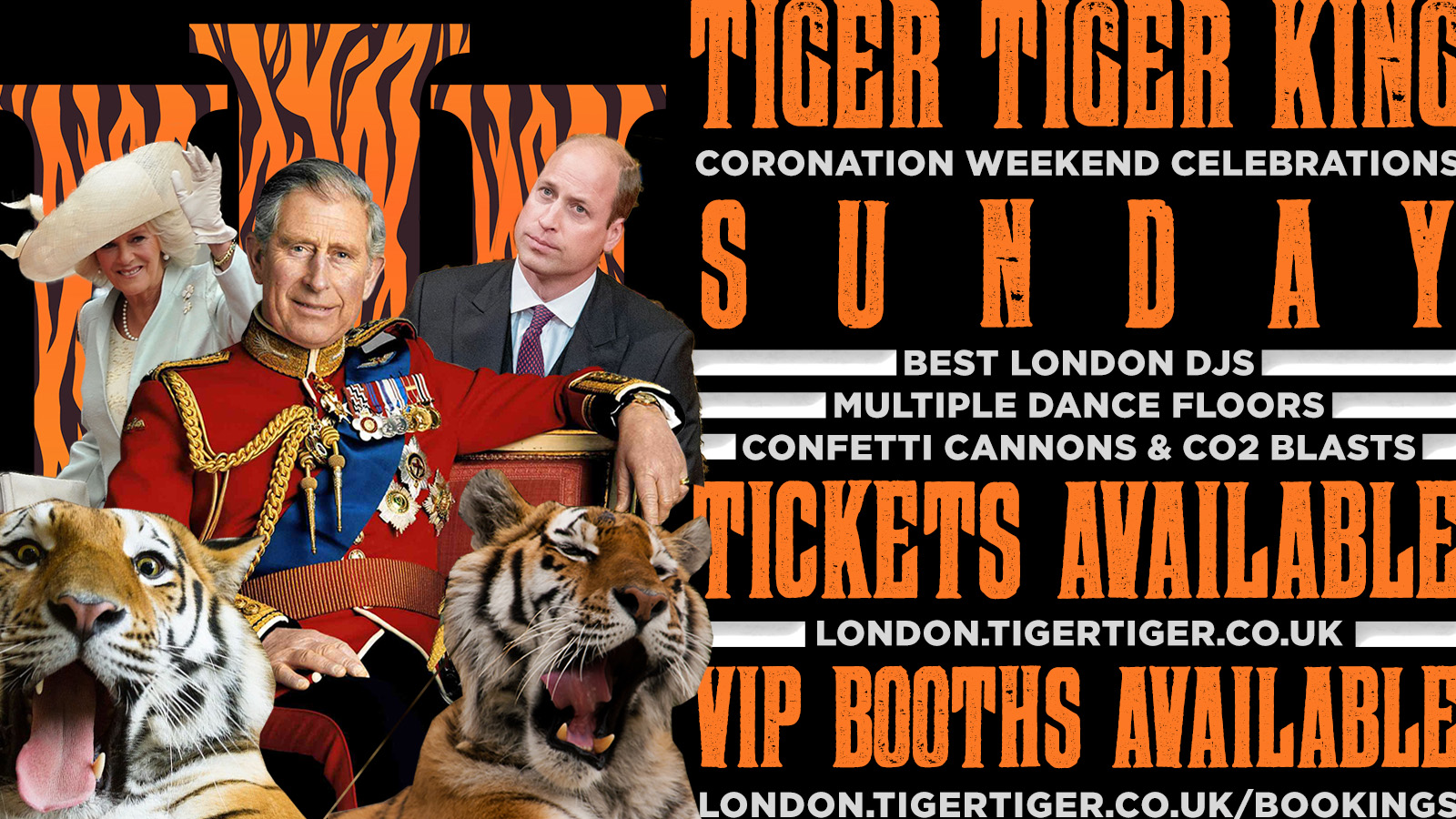 CORONATION WEEKEND | SUNDAY | TIGER TIGER LONDON at Tiger Tiger London. 29 Haymarket, London ...