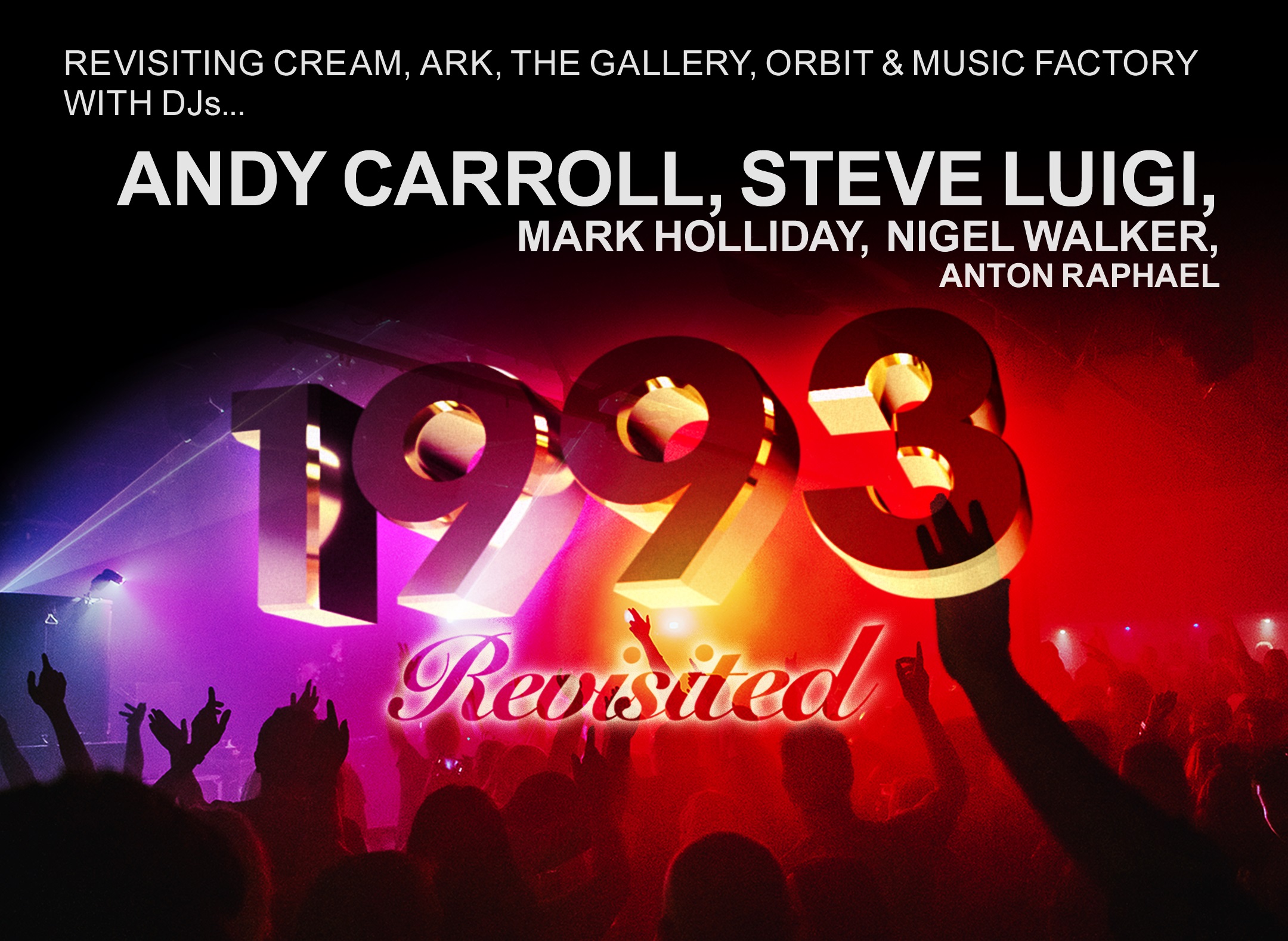1993 Revisited: Andy Carroll • Steve Luigi • Mark Holliday • Nigel ...