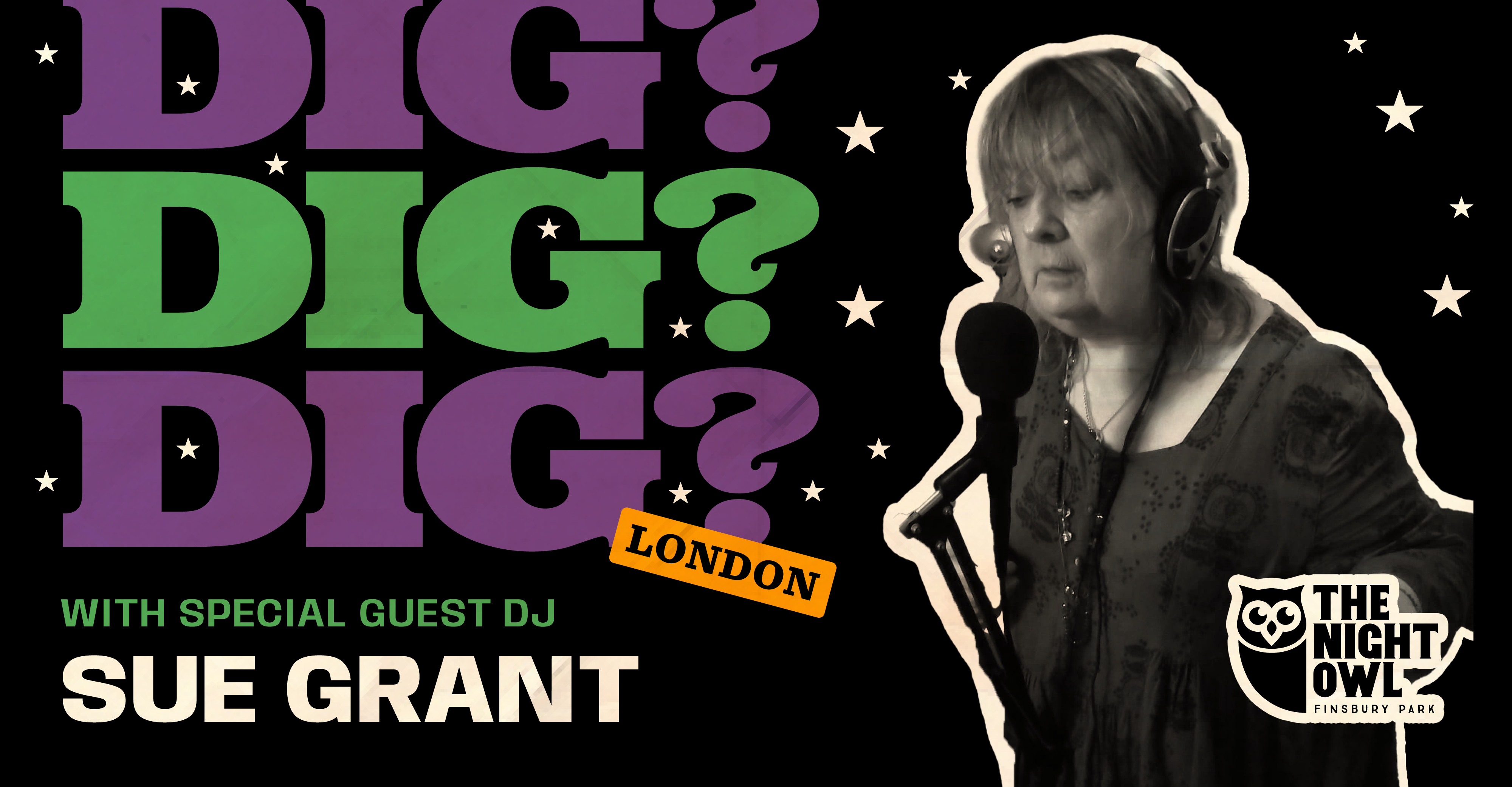 Dig? with Sue Grant at The Night Owl Finsbury Park, London on 12th Aug ...