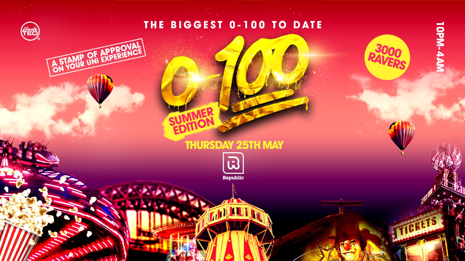 0-100 : SUMMER FUNFAIR EDITION at Club Republic, Leicester on 25th May ...