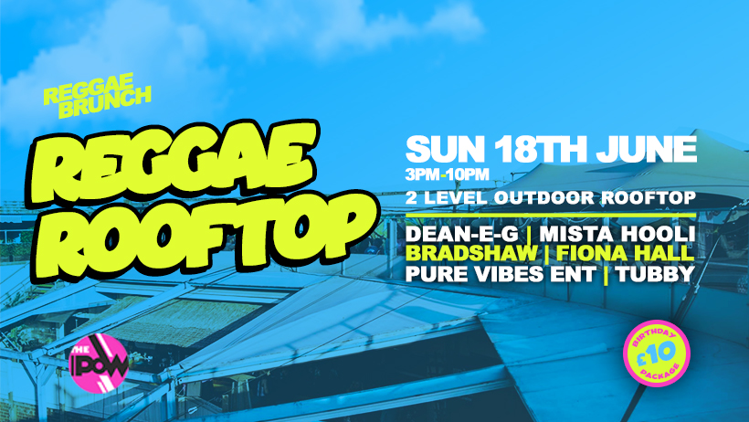 Reggae Rooftop - SUN 18th June at The Prince of Wales Brixton, London ...