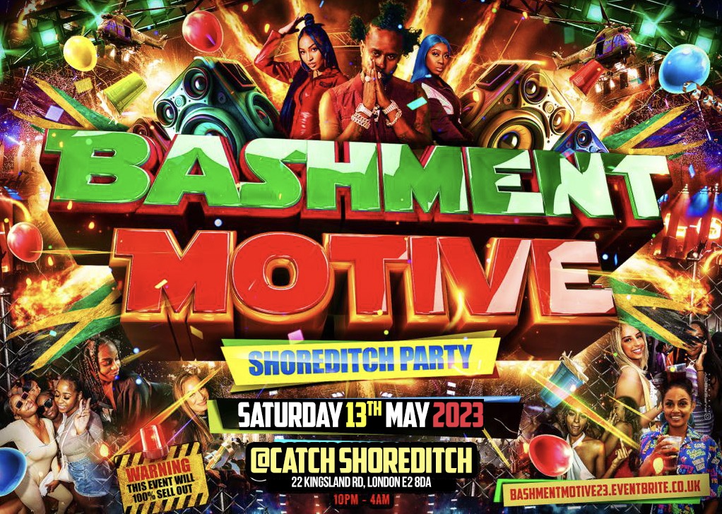 Bashment Motive - Shoreditch Carnival Party at Catch, London on 13th ...