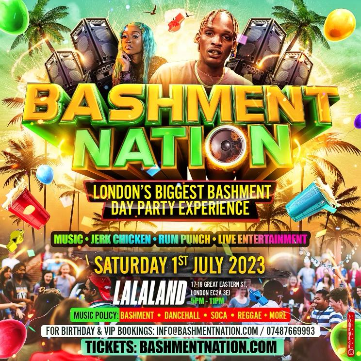Bashment Nation - London’s Biggest Bashment Day Party - TODAY at LALALAND, London on 1st Jul ...