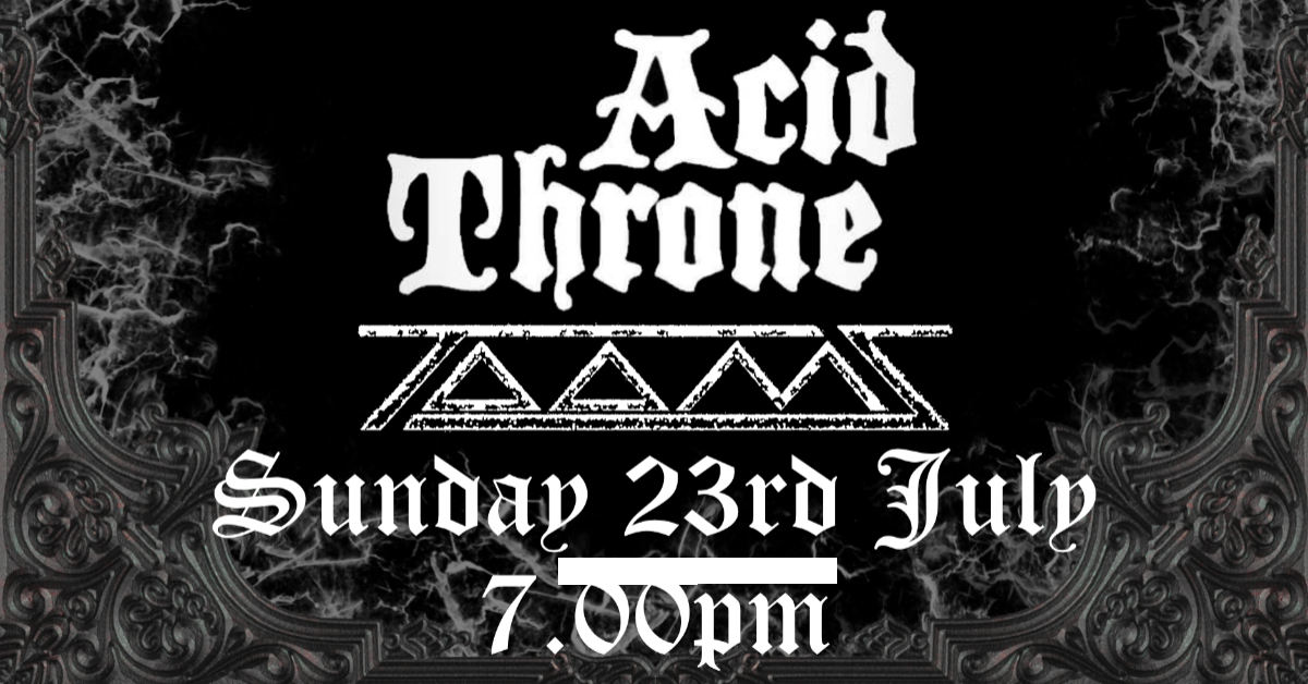 ACID THRONE, TOOMS (IRE), NECRONOMICUNT, & AONACH @ THE GRYPHON at The ...