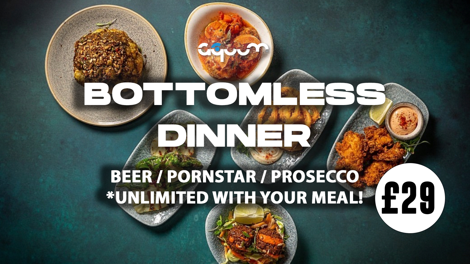 Bottomless Dinner | *Unlimited Prosecco/Pornstar/Beer @ Aquum at Aquum ...