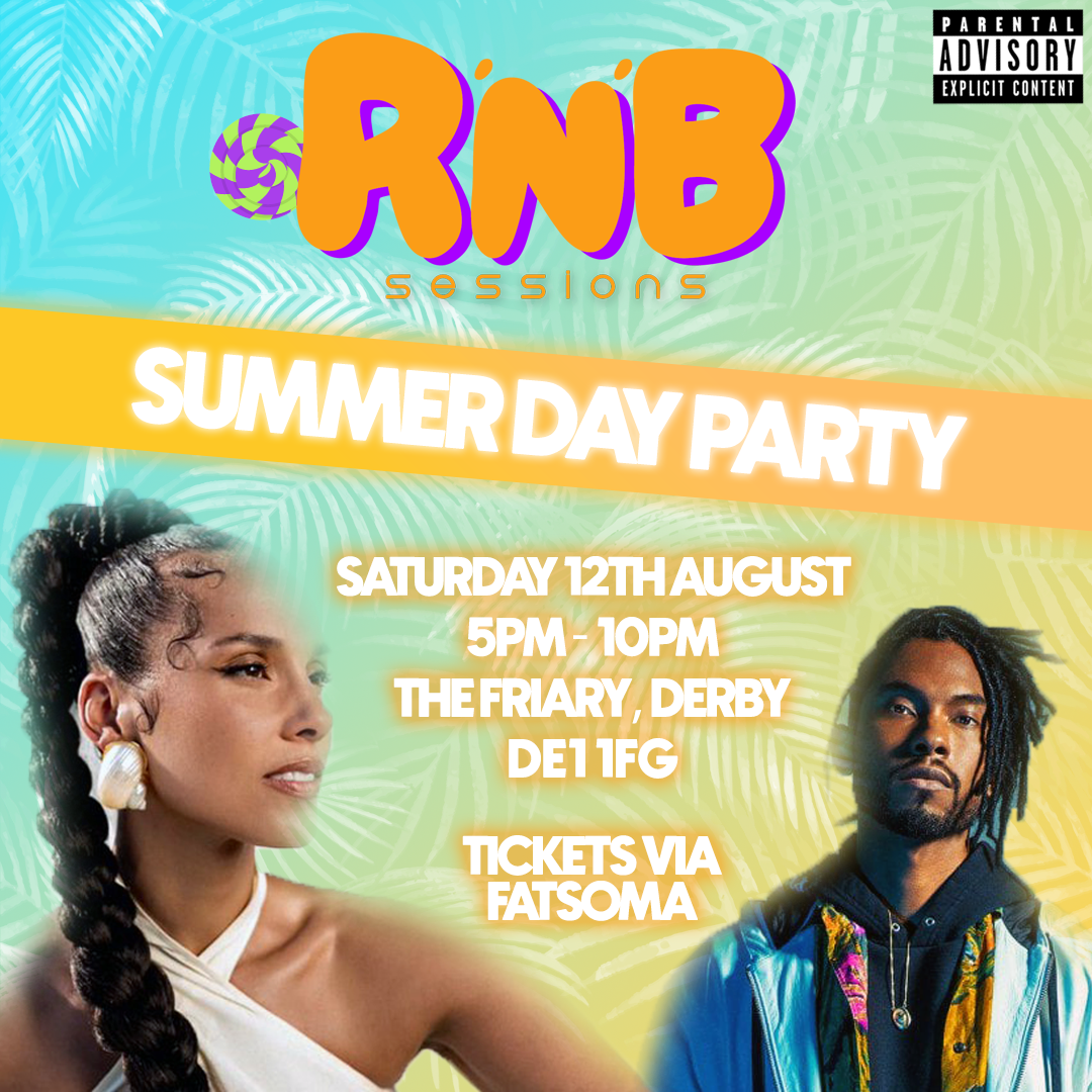 RnB Sessions | Summer Day Party | Saturday 12th August at Friary Derby ...