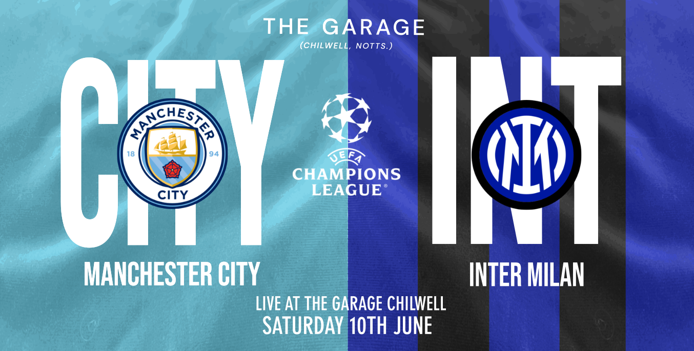 Champions League Final: Manchester City vs Inter Milan at The Garage ...