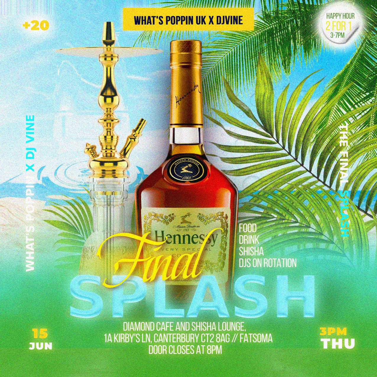 WHAT'S POPPIN | THE FINAL SPLASH - KENT EDITION at Diamond cafe and ...
