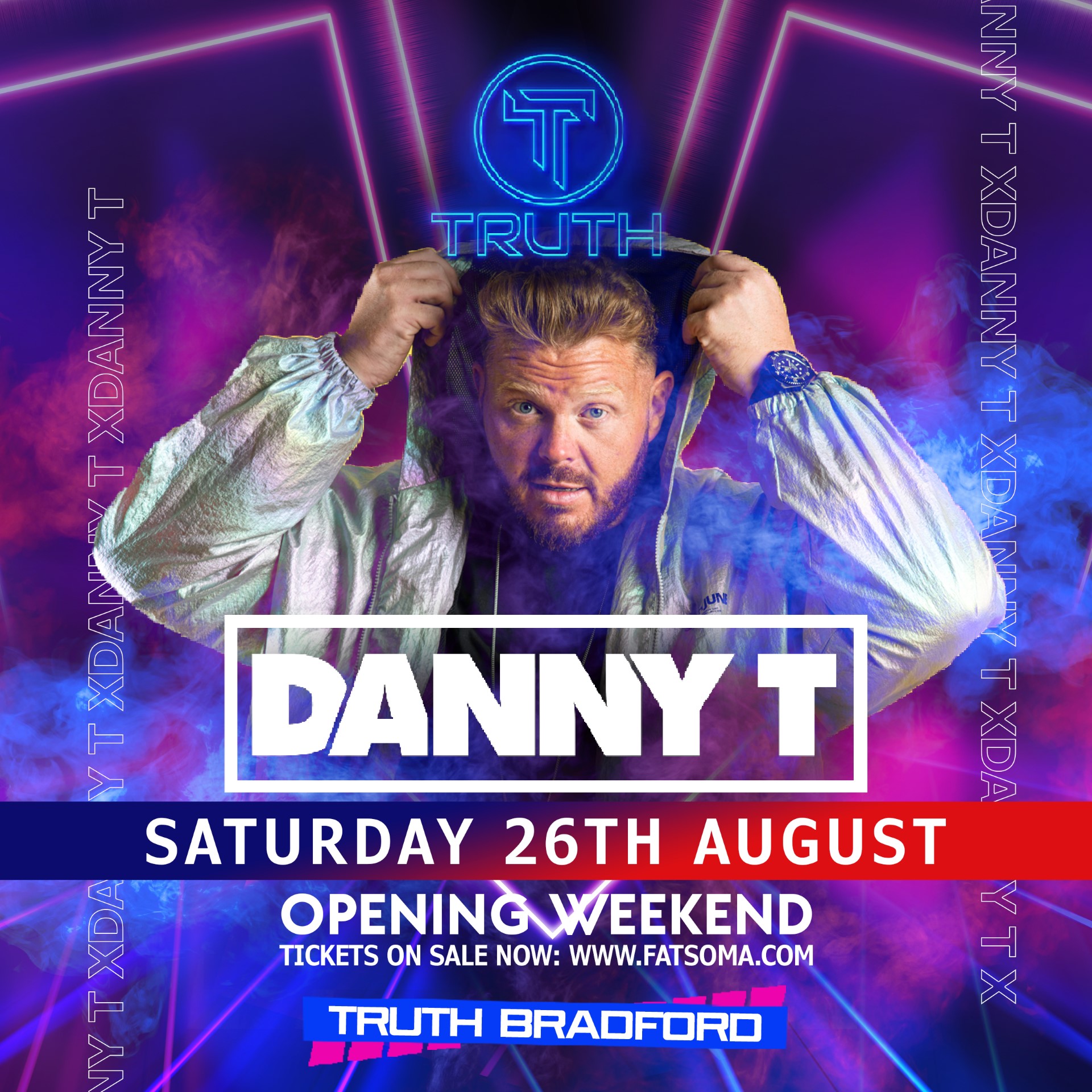 Danny T at Truth Nightclub, Bradford on 26th Aug 2023 | Fatsoma