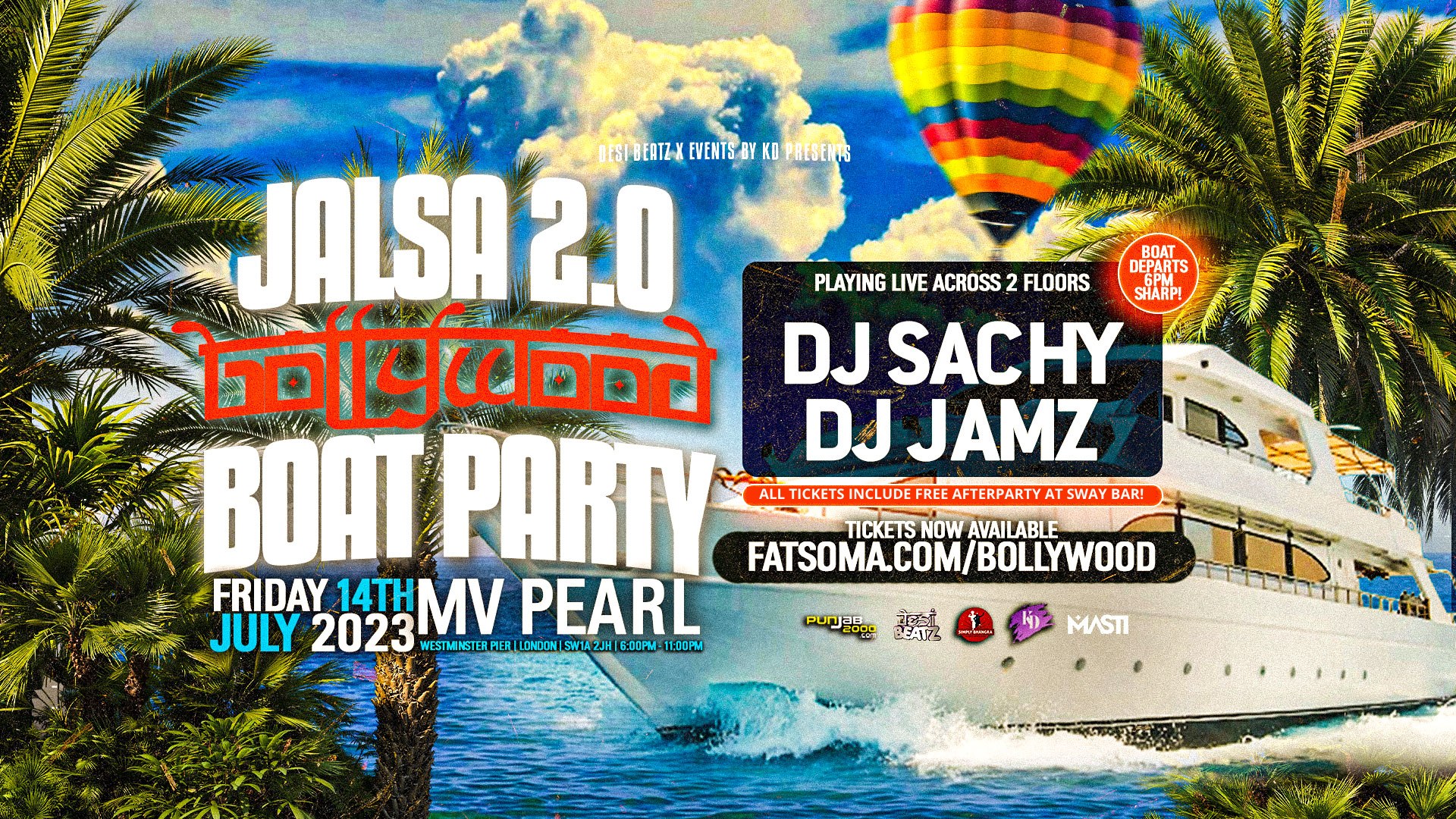 JALSA 2.0 : Bollywood Boat Party! at MV PEARL, London on 14th Jul 2023 ...