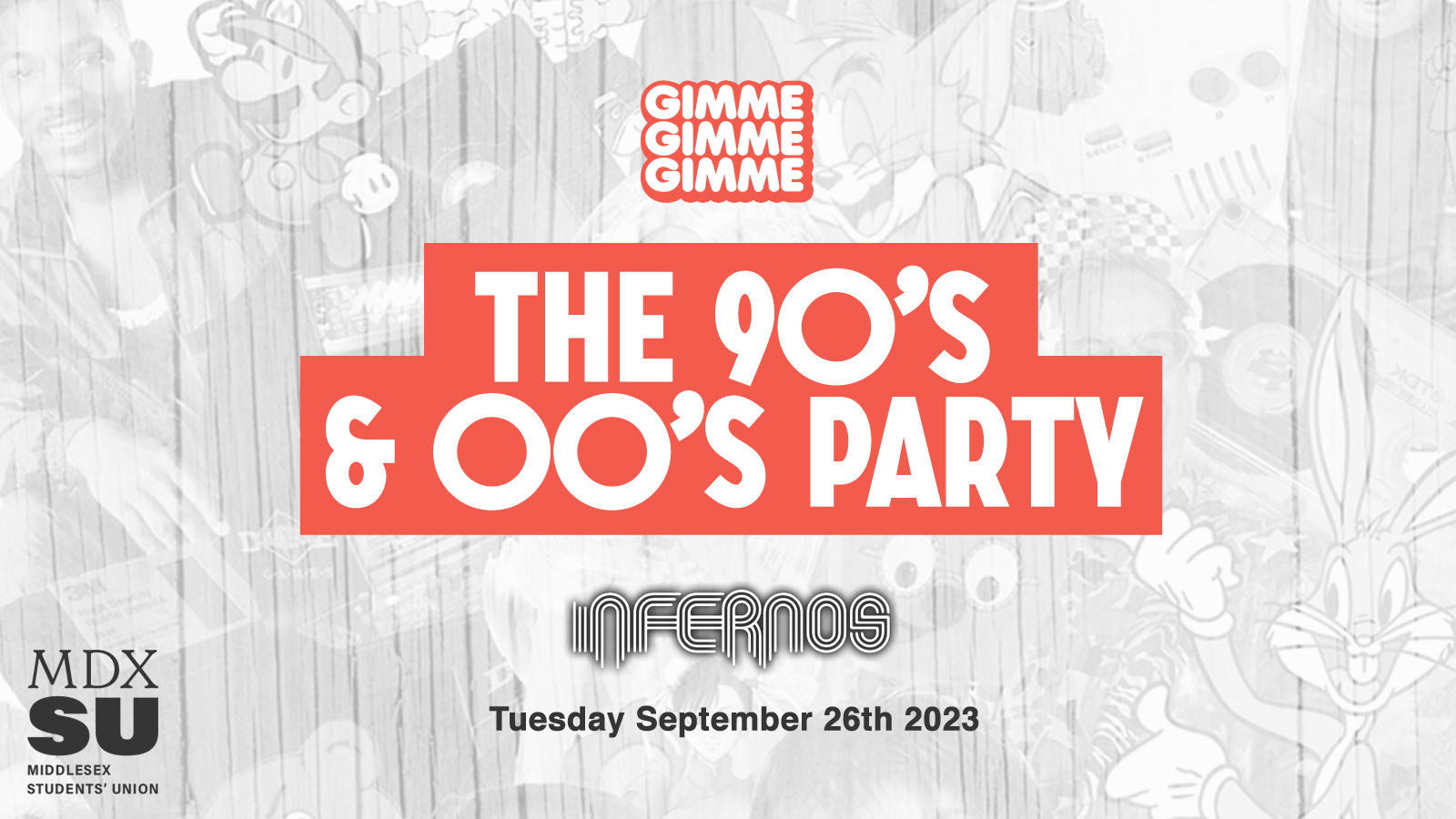 The 90's and 00's Throwback Party @ Infernos Clapham (MDXSU Students ...