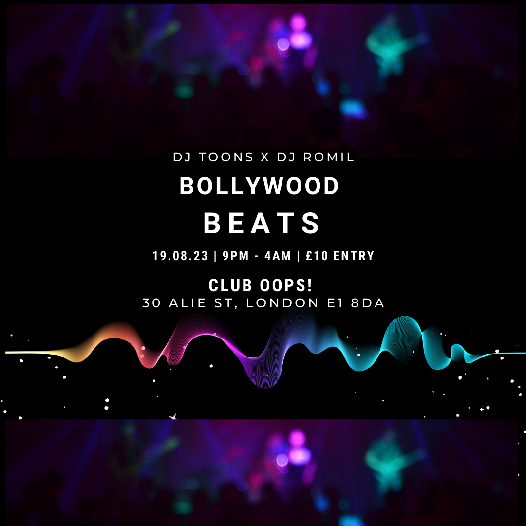 Bollywood Beats with DJ Toons x DJ Romil at Club Oops..!, London on 19th Aug 2023 | Fatsoma