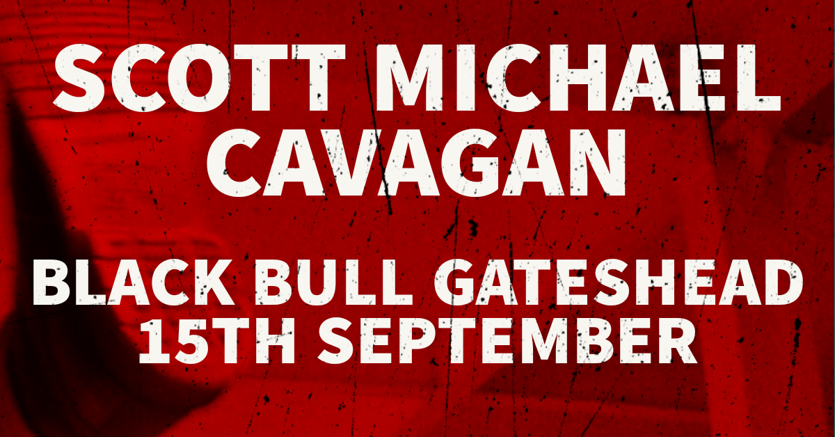 Scott Michael Cavagan Live at Black Bull Gatesead at The Black Bull ...