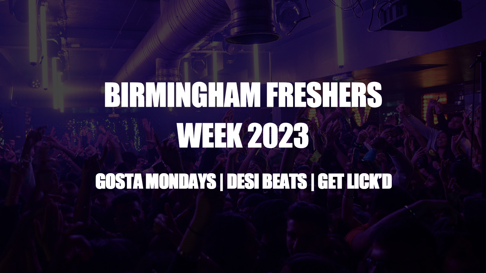 Birmingham Freshers 2023 - ALL EVENTS at Various Venues, Birmingham on ...