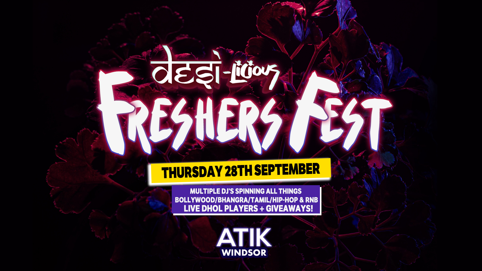 DESILICIOUS Freshers Fest 2023 @ ATIK Windsor at Atik, Windsor, Windsor ...