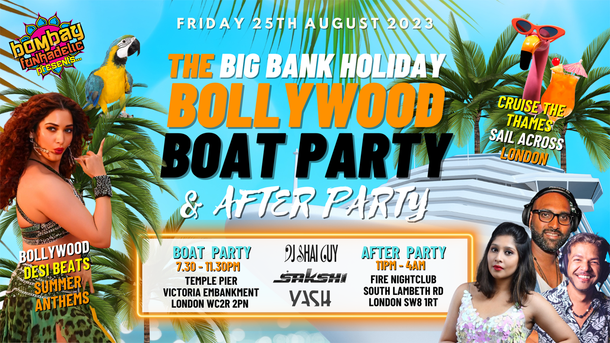 The Big Bank Holiday Bollywood Boat Party & After Party at TEMPLE PIER ...