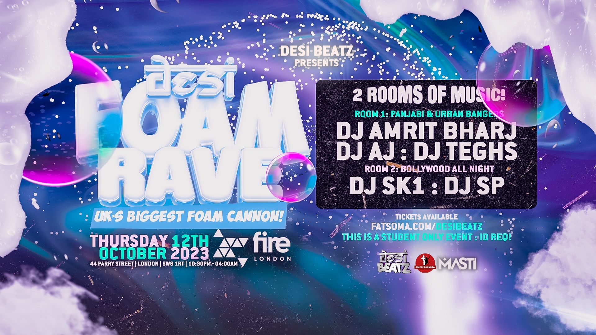Desi Beatz presents : DESI FOAM RAVE! at FIRE Nightclub, London on 12th ...